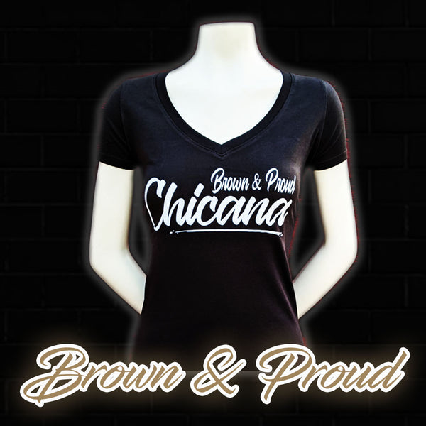 Brown & Proud Chicana V-Neck Tee – Rockin Chicano