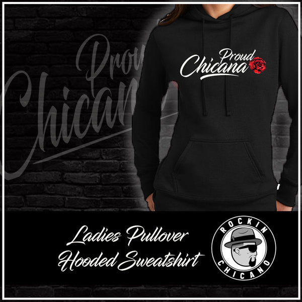 Proud Chicana w/ Red Rose Hoodie – Rockin Chicano